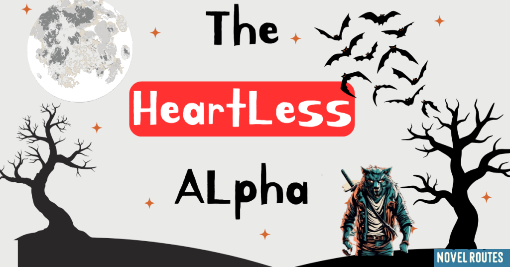 The Heartless Alpha Review: In The Darkness, Her Light Beckoned His ...